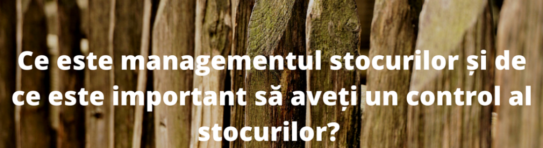 Managementul stocurilor și controlul stocurilor