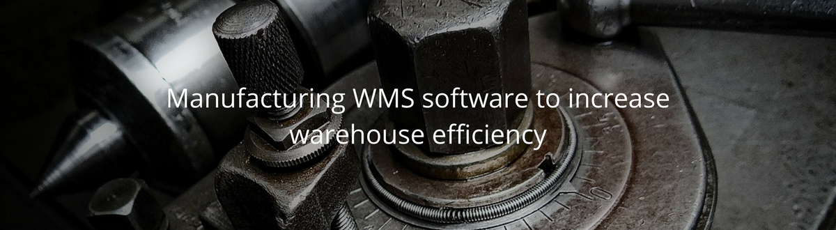 Manufacturing WMS software to increase warehouse efficiency | FluxVision